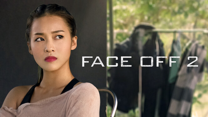 Is 'Face Off 2: The Studio' (aka 'Lat Mat 2: Phim Truong') on Netflix ...