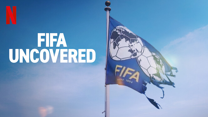 Is 'FIFA Uncovered' on Netflix in Australia? Where to Watch the Series ...